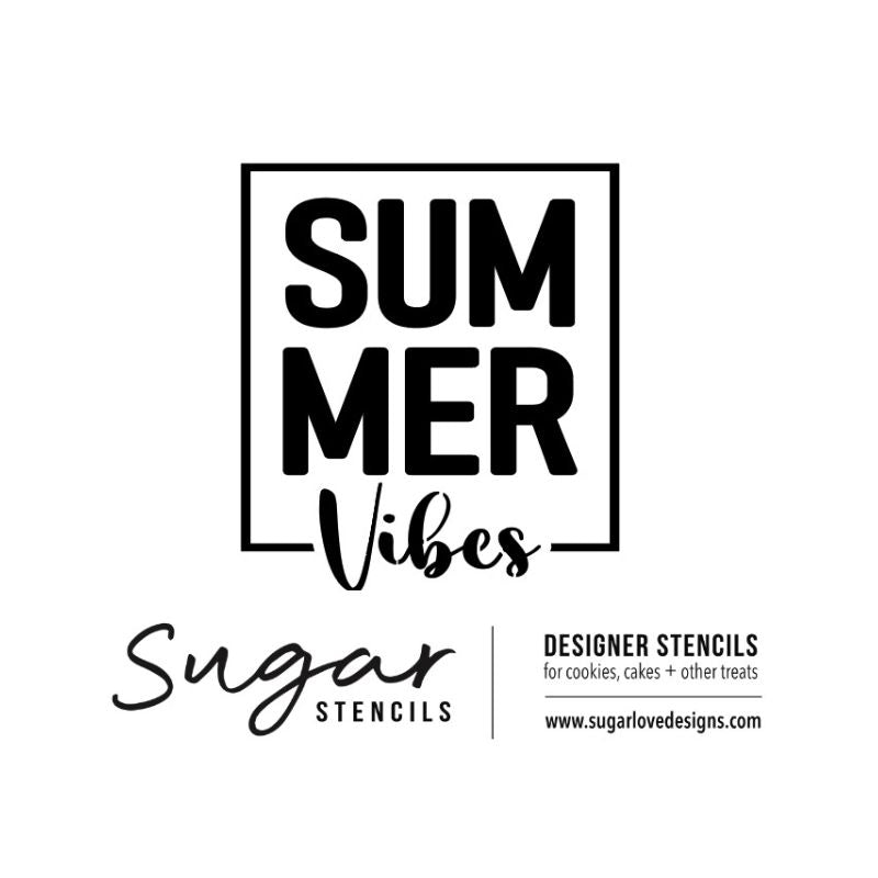 Summer Vibes - Sugar Stencils – Sugar Love Designs