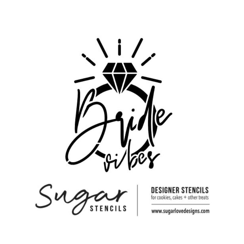 Bride Vibes With Ring 3inch - Sugar Stencils – Sugar Love Designs