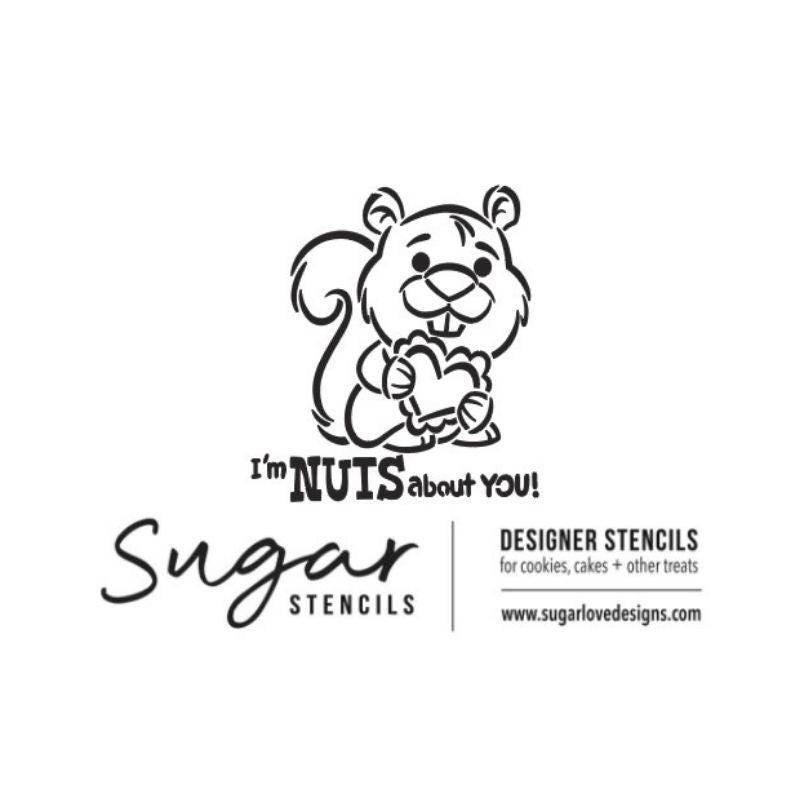 PYO Im Nuts Over you - Sugar Stencil – Sugar Love Designs